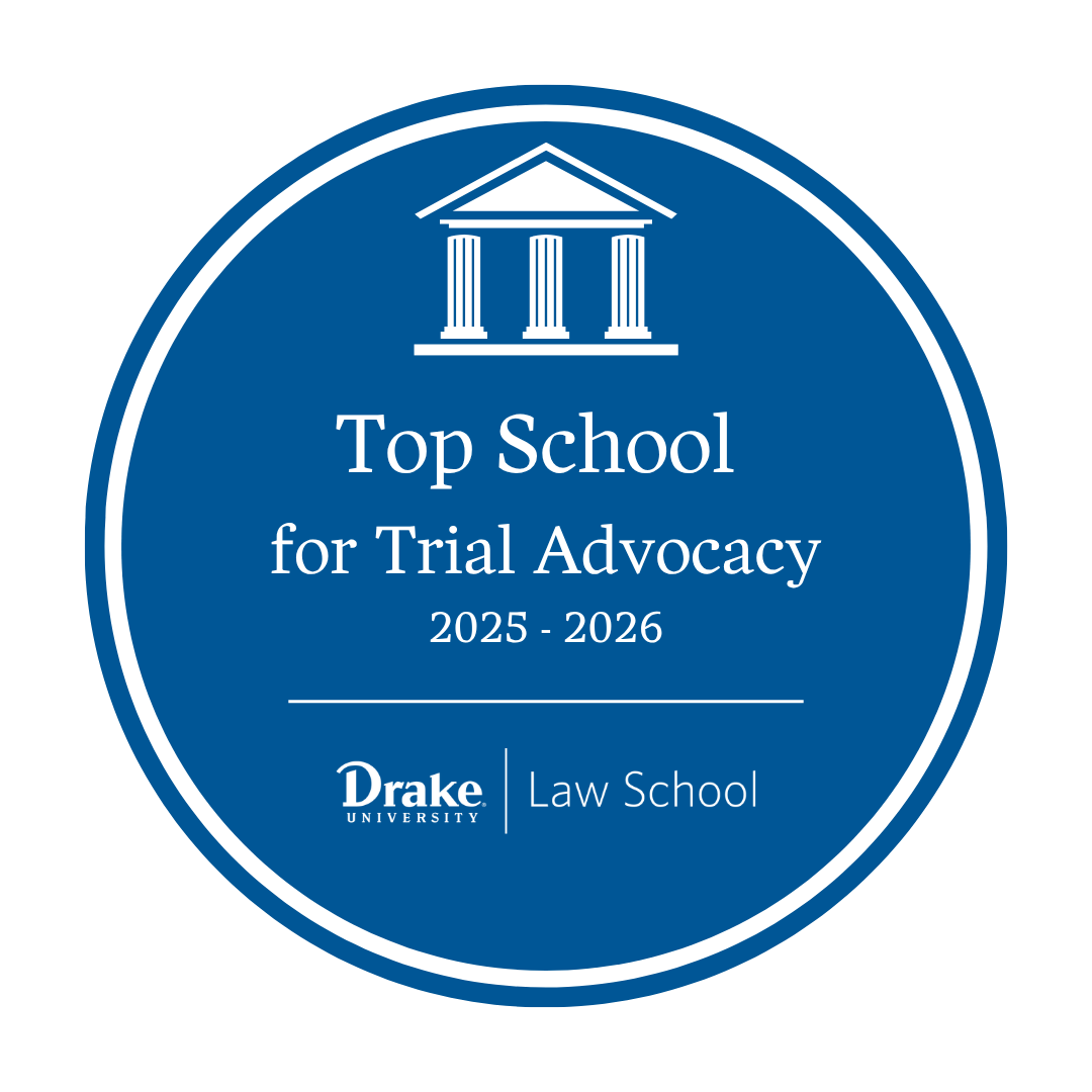 Drake University Law School Earns Top Ranking for Trial Advocacy ...